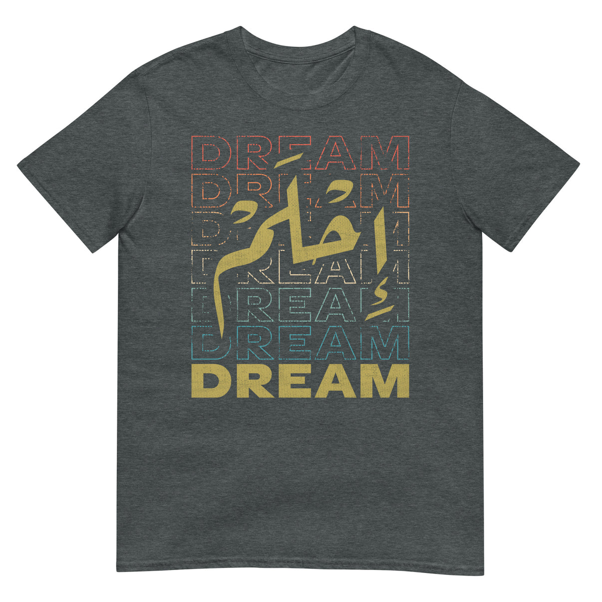 Dream - Arabic Script + English V2 Unisex T-shirt – ArabRoots